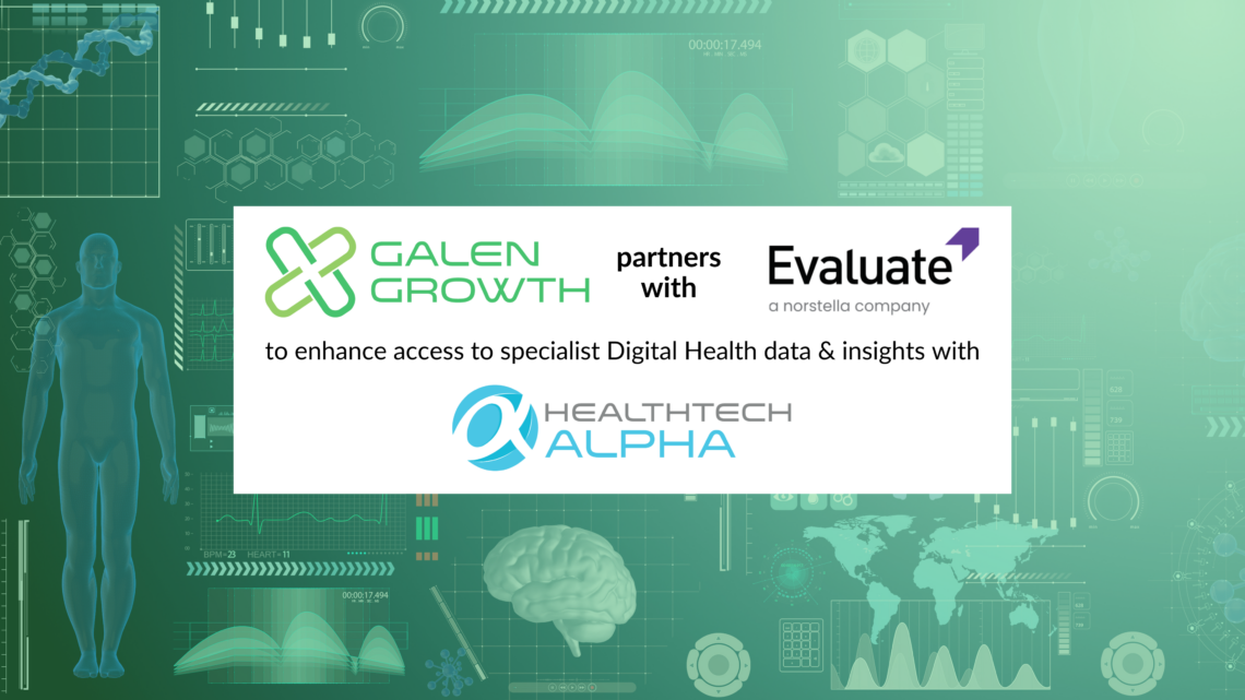 Evaluate and Galen Growth Partner to Bring HealthTech Alpha’s Leading ...